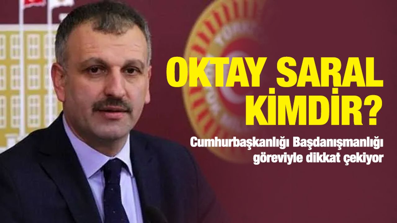 Oktay Saral kimdir? Aslen nereli, kaç yaşında, evli mi, görevleri, ne ...